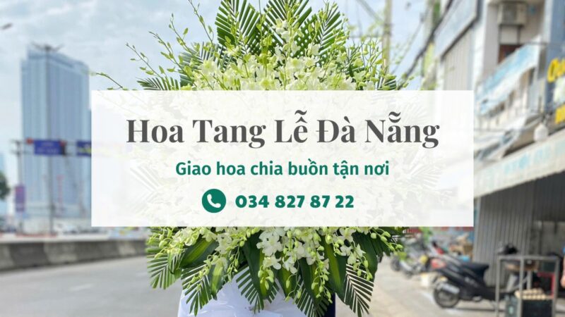Hoa Tang Lễ Đà Nẵng | Điện Hoa Đám Tang Đà Nẵng Tận Nơi